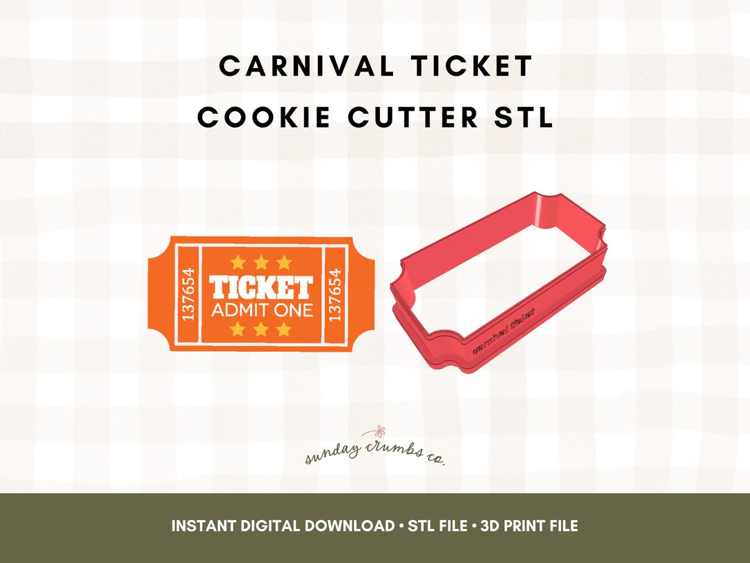 Carnival Circus Ticket Cookie Cutter STL File - 3D Print (digital ...