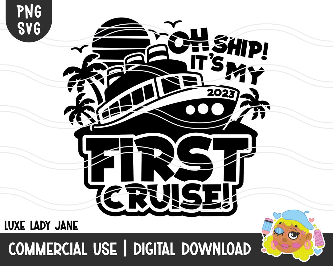 Oh Ship It's My First Cruise 2023 SVG & PNG First - Etsy Portugal