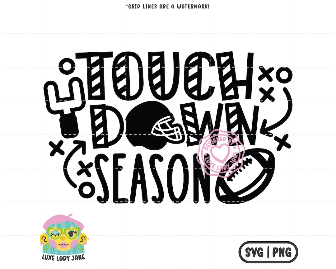 Touchdown Season SVG + PNG | Football Vibes, Tis the Season, Football ...
