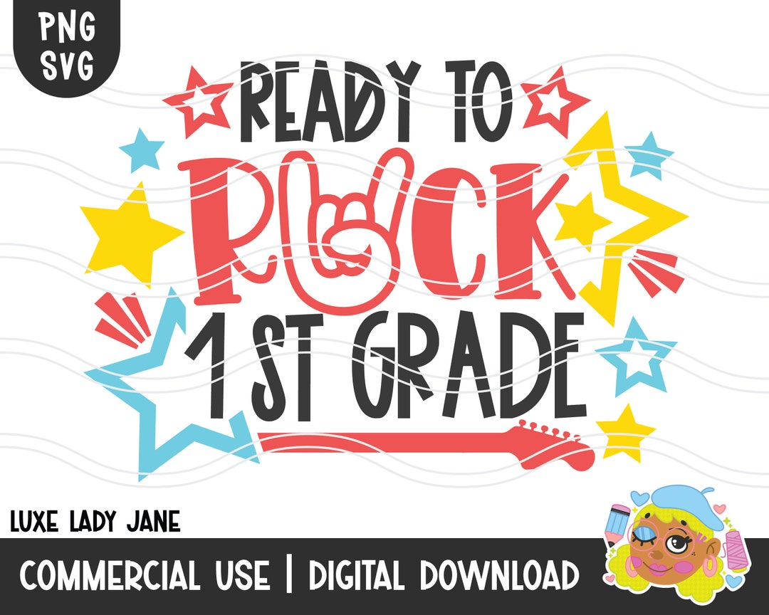 Ready to Rock 1st Grade SVG & PNG | First Grade Back to School Pre-k ...
