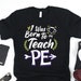 Physical Education Teacher Shirt, PE Teacher Shirt Gift, Phys Ed Tshirt ...