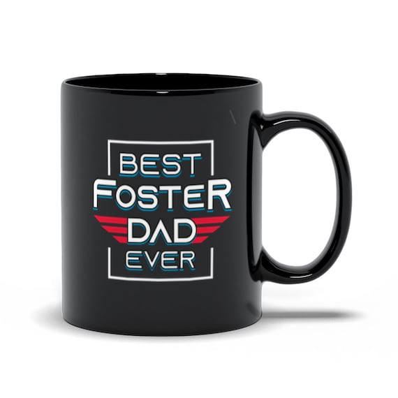 Foster Dad Mug Foster Dad Gift Foster Father Coffee Mug | Etsy