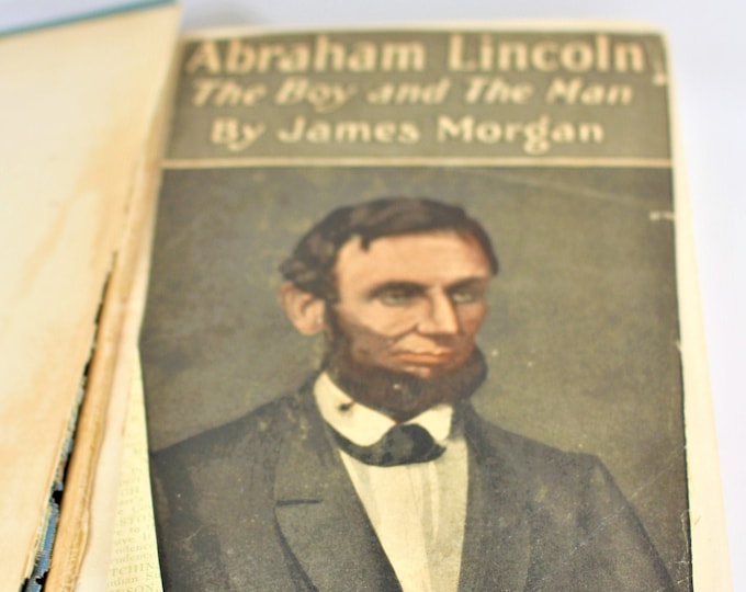 1908 Abraham Lincoln + Antique Biography + Rare Book + the Boy and the ...