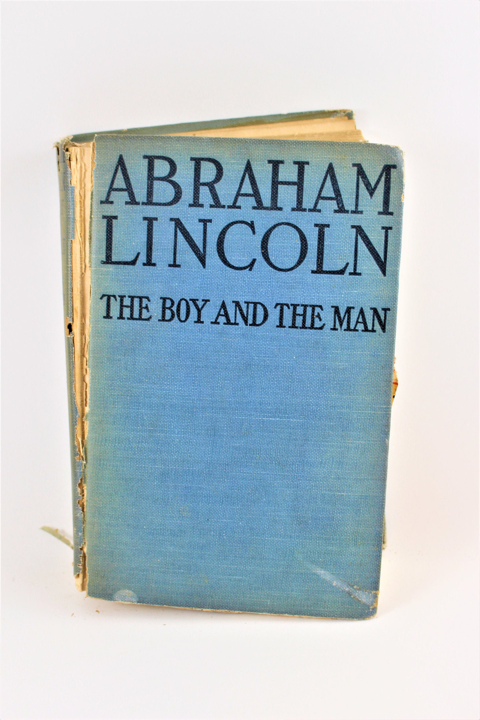 1908 Abraham Lincoln Antique Biography Rare Book the Boy and the Man ...