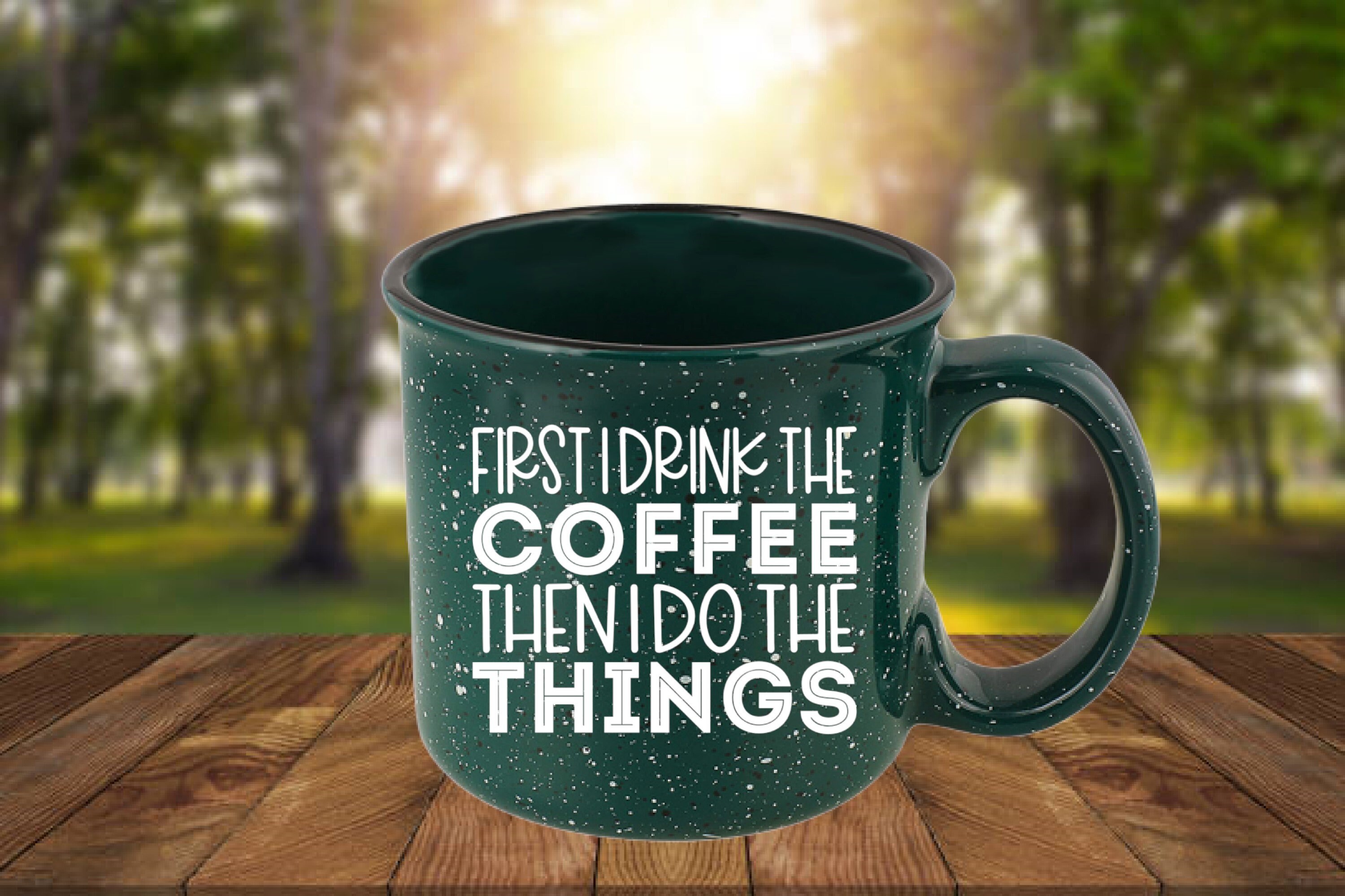 First I Drink the Coffee then I Do the Things Mug Campfire | Etsy