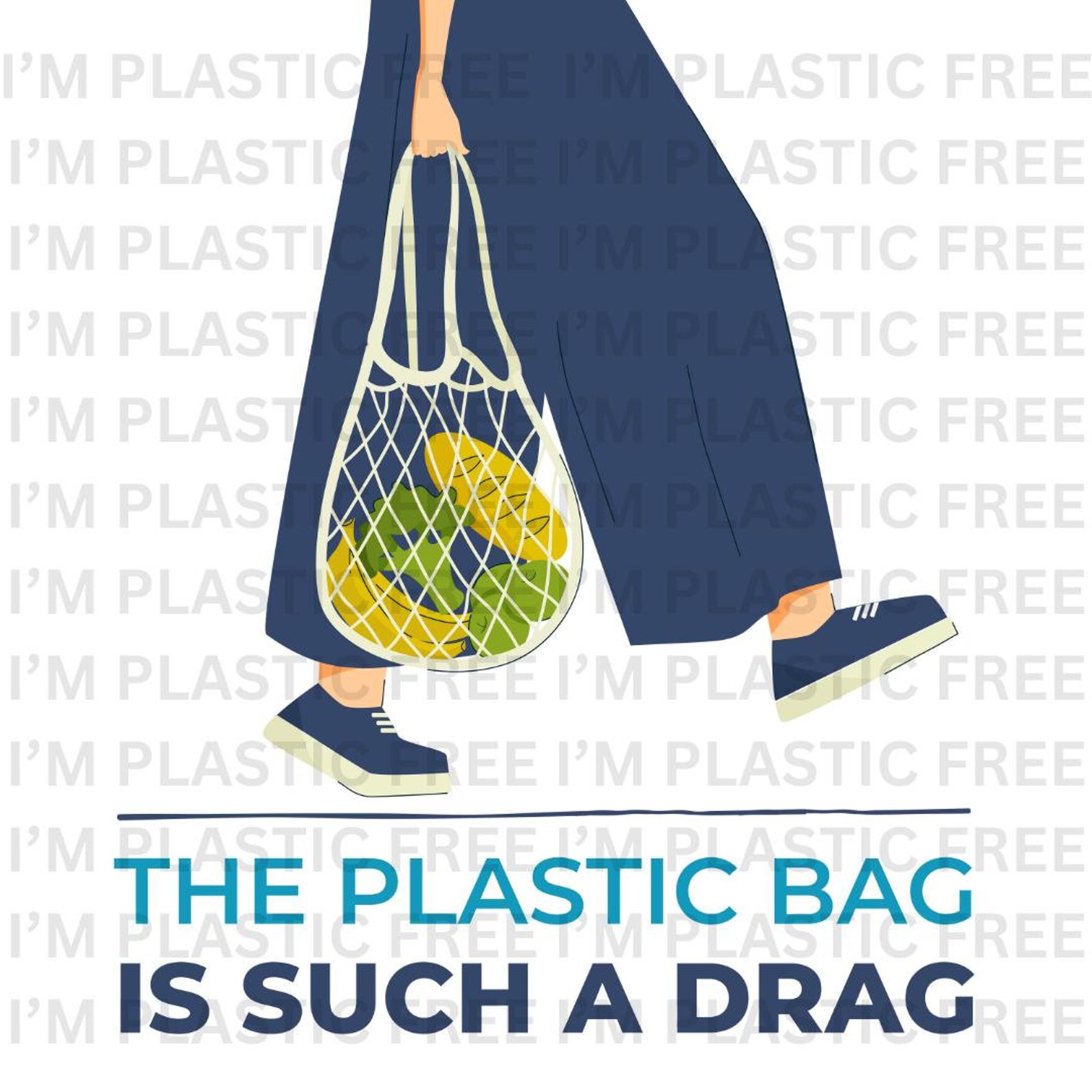 The Plastic Bag is Such a Drag. Plastic Free Graphic Design PNG File ...