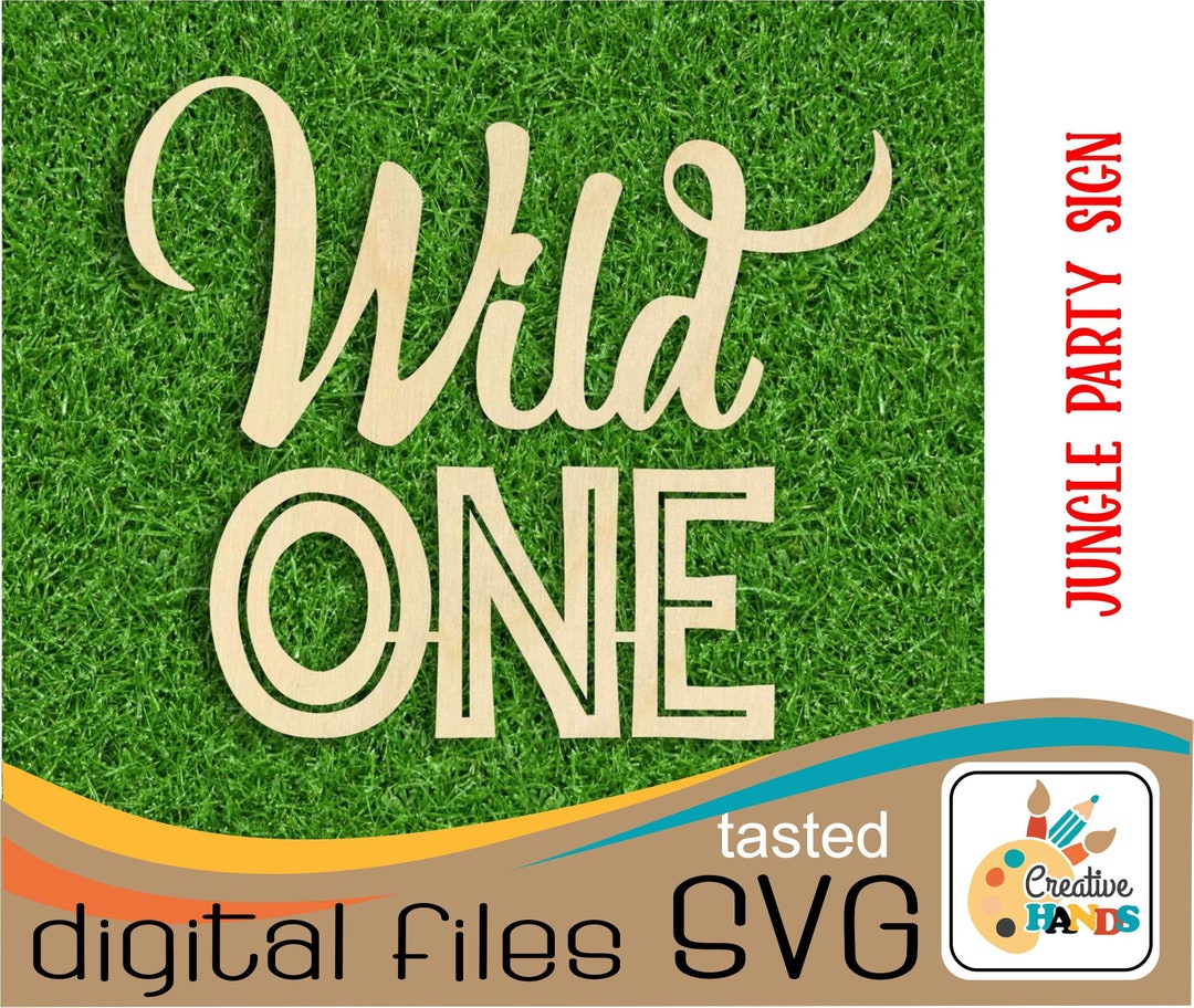 SVG WILD ONE Sign, Backdrop, Animal Party, Wall Decor, for Cutting ...
