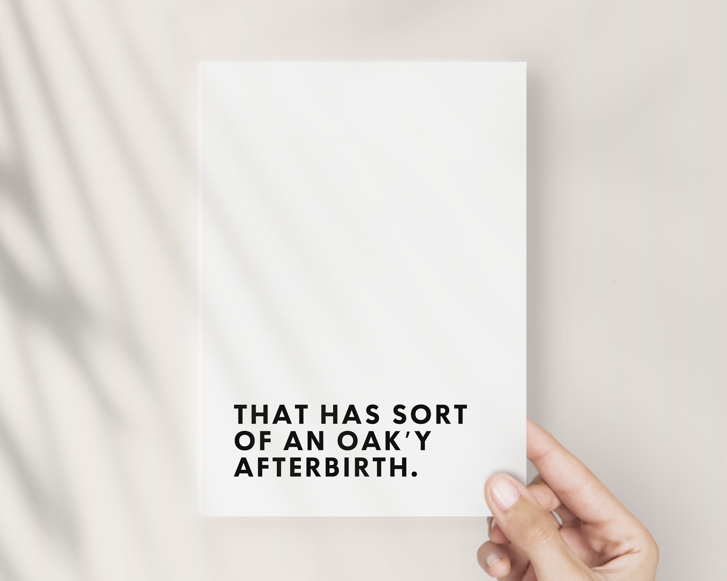 That Has Sort of an Oak'y Afterbirth... Digital - Etsy