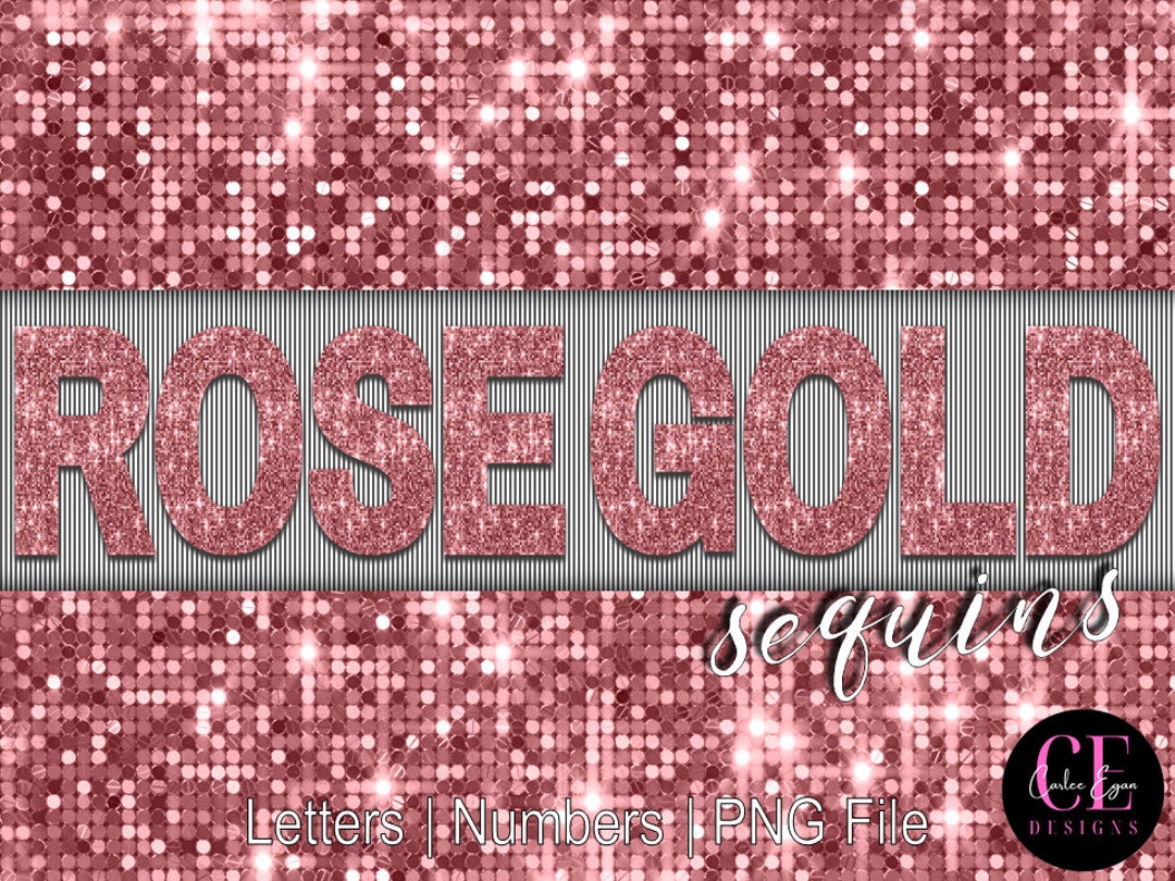 Rose Gold Sequins Letters and Numbers, Rose Gold Glitter Alphabet, Rose ...