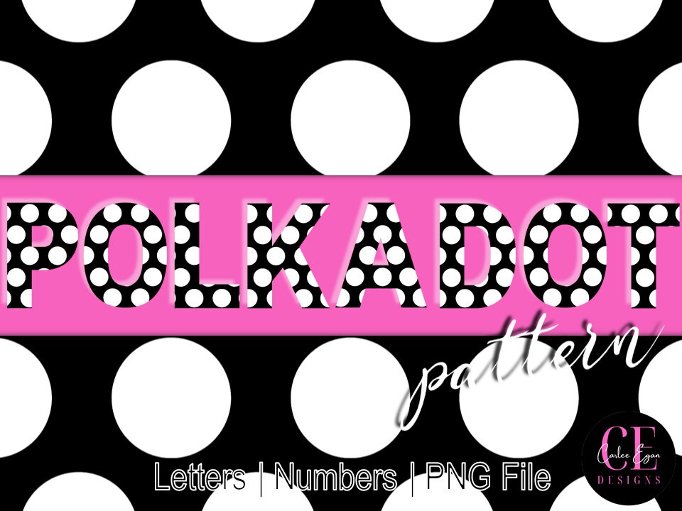 Large Black and White Polka Dot Letters and Numbers, Polka Dot Alphabet ...