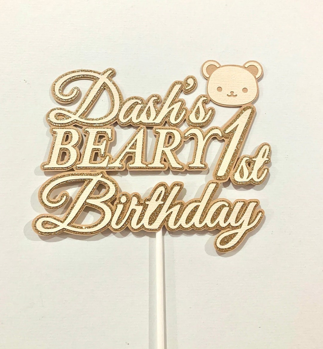 Beary 1st Birthday Cake Topper, Bear Cake Topper, Teddy Bear Cake ...