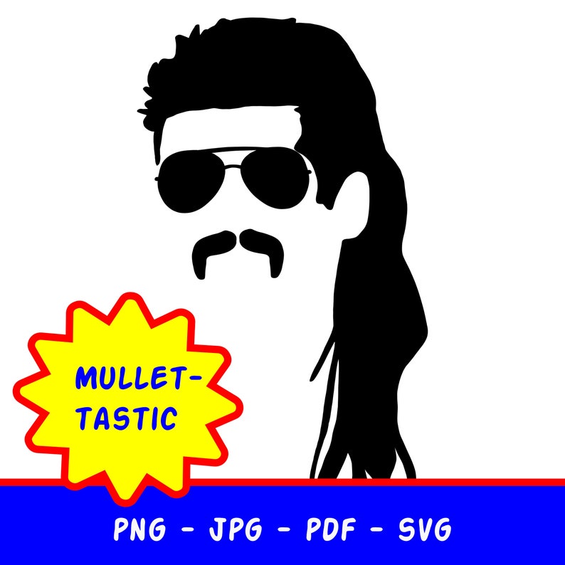 Mullet-tastic Mullet SVG JPG PNG Cricut Decal Digital Download - Etsy