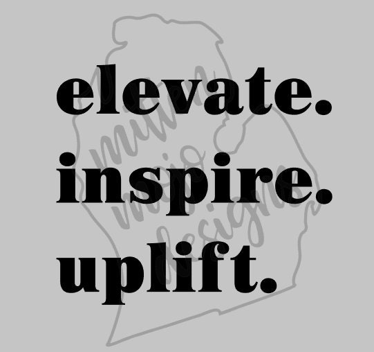 Elevate Inspire Uplift SVG - Etsy