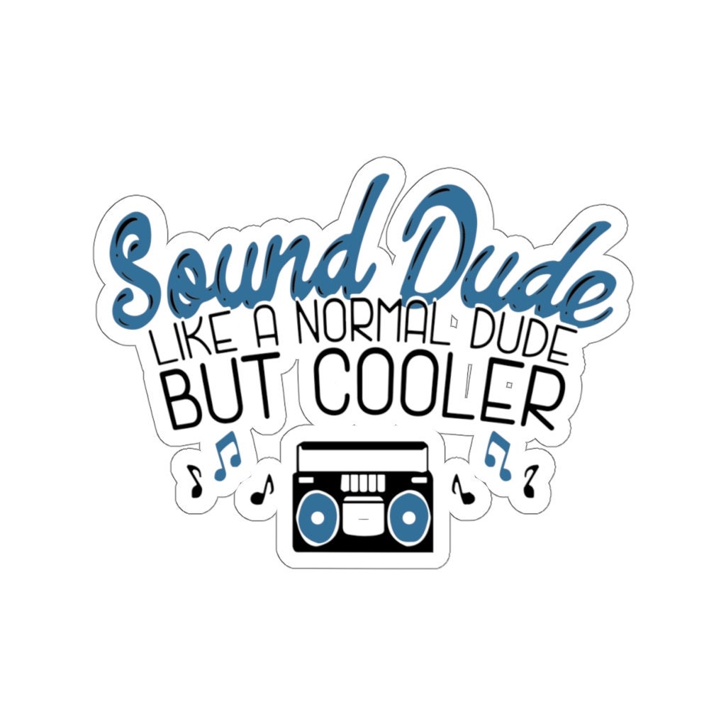 Funny Audio Engineer: Sound Guy Sound Dude Sticker - Etsy.de