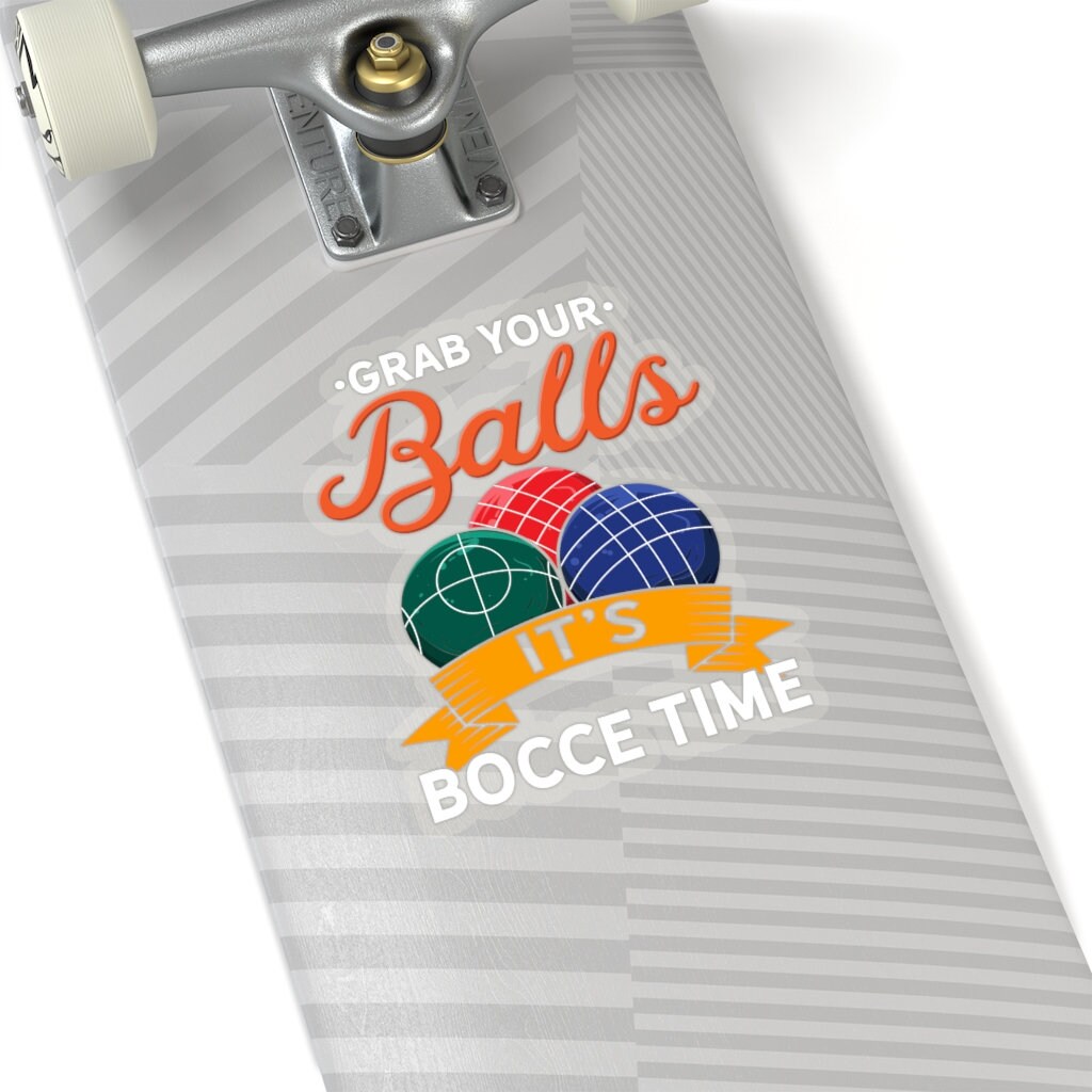 Funny Bocce Time Grab Your Balls Italian Sports Sticker - Etsy UK