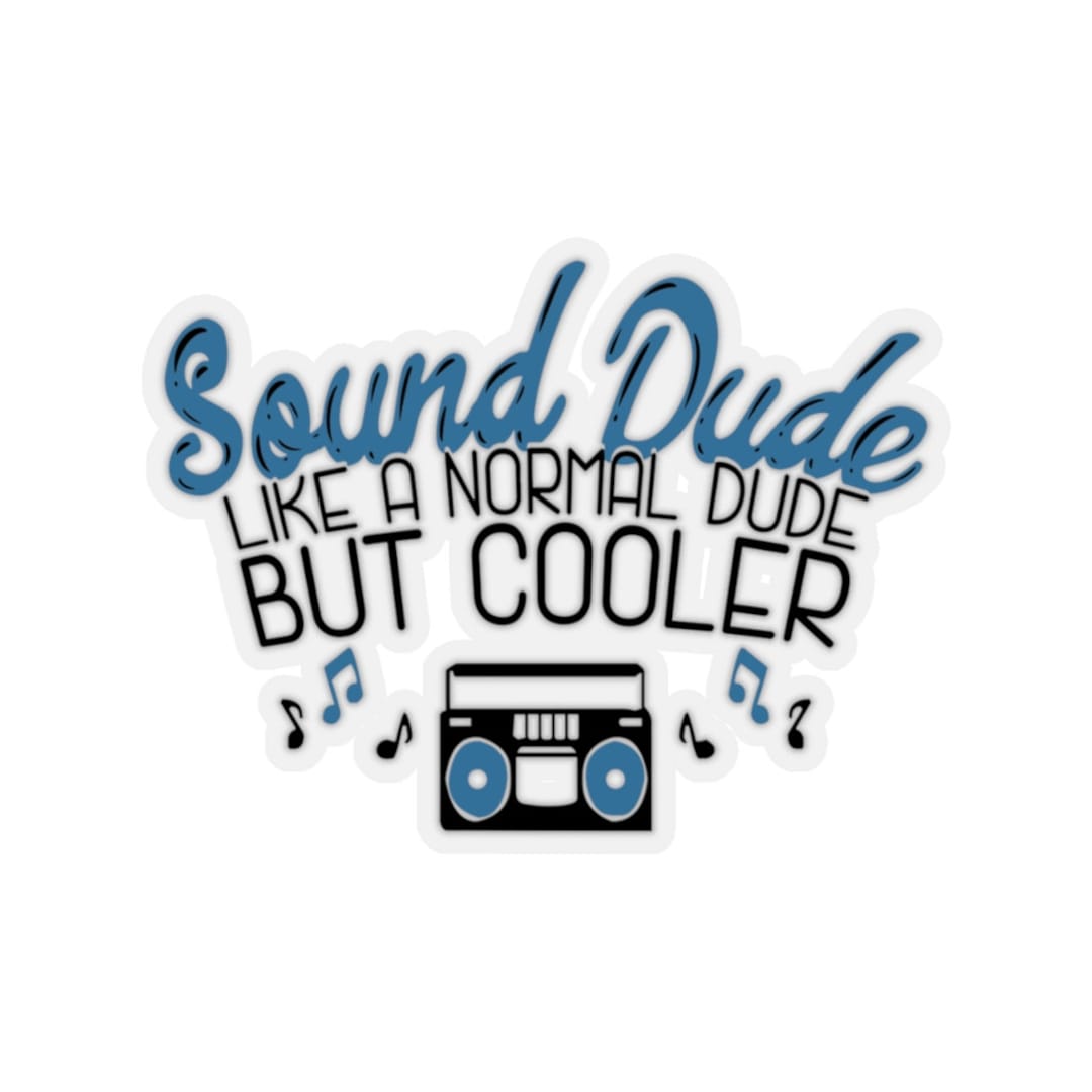 Funny Audio Engineer: Sound Guy Sound Dude Sticker - Etsy.de