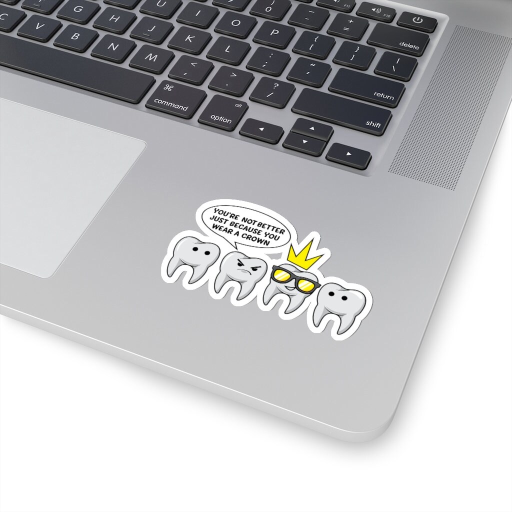 Funny Dental Crown Quote Dentist Humor Sticker - Etsy