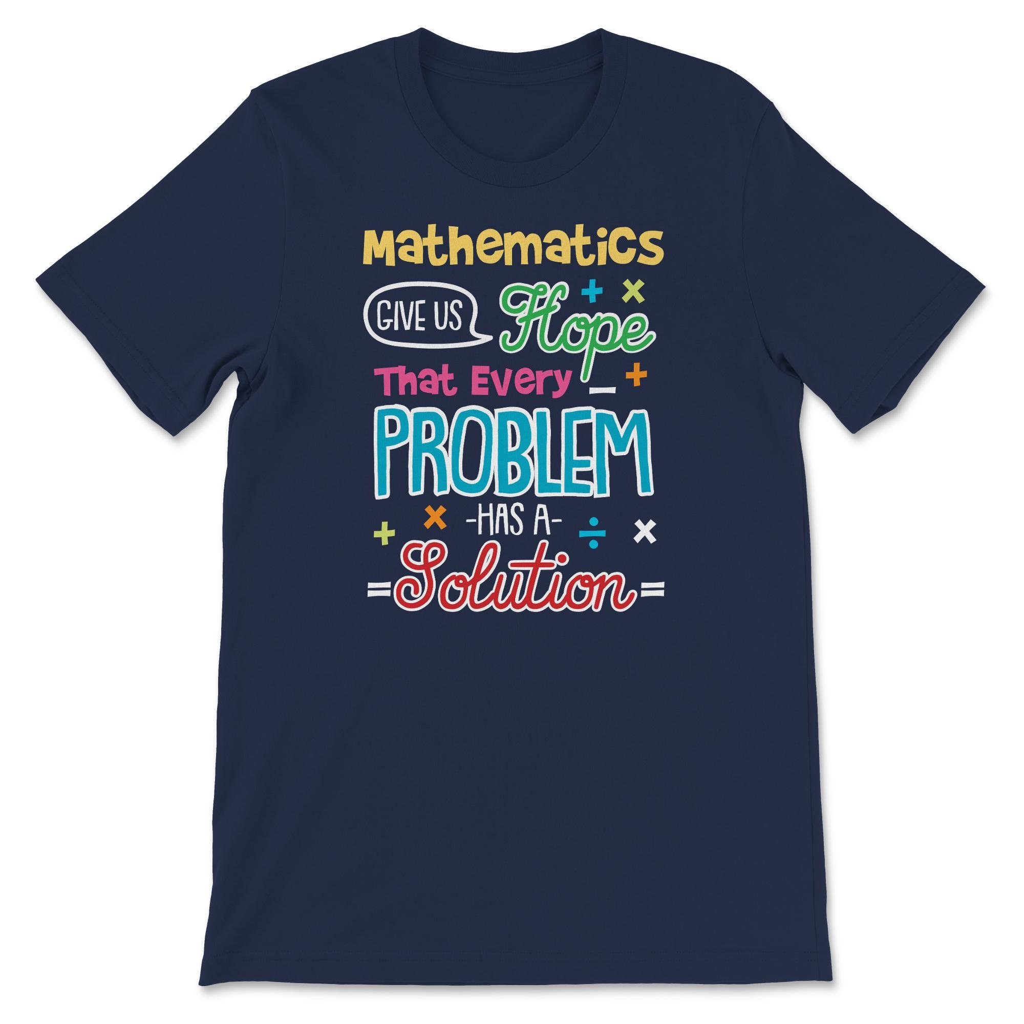 Mathematics Give Hope Every Problem Has A Solution | Etsy