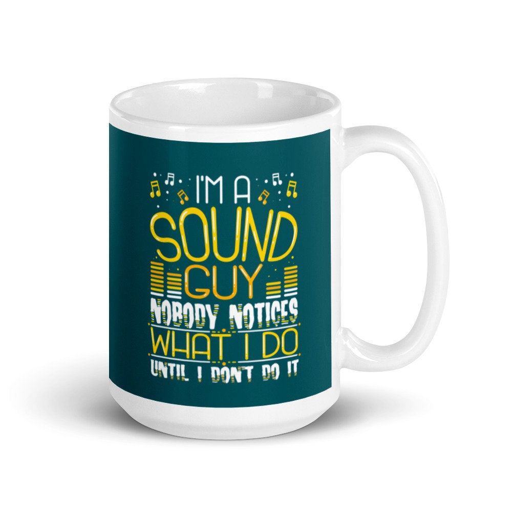 Funny Cool Audio Engineer I'm A Sound Guy White Glossy Mug - Etsy