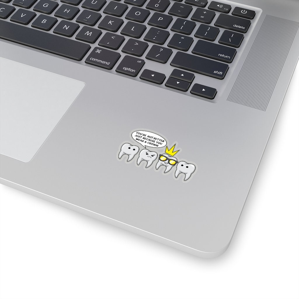 Funny Dental Crown Quote Dentist Humor Sticker - Etsy