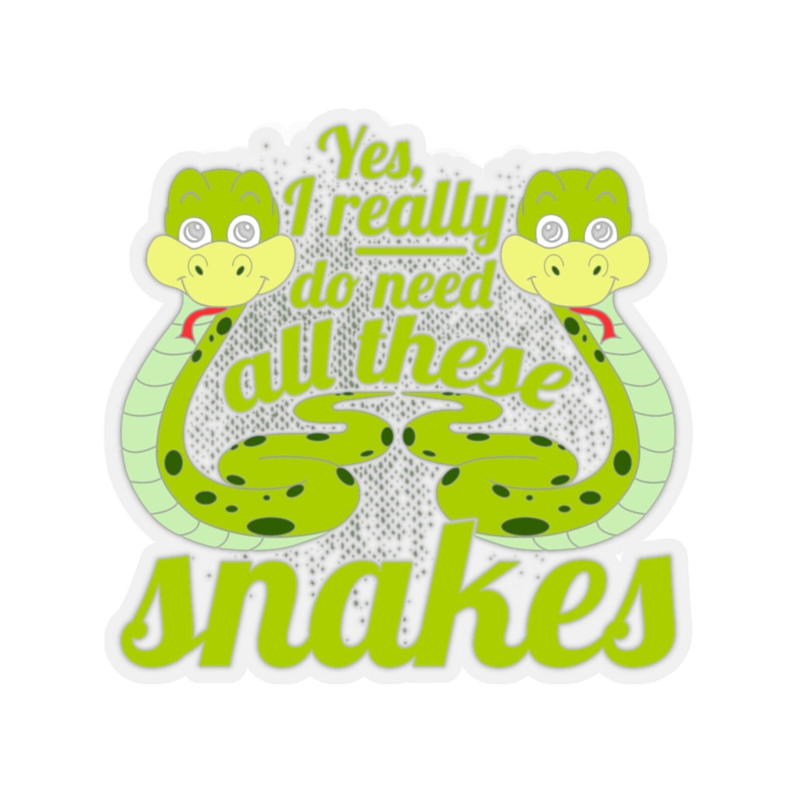 Yes I Really Do Need All These Snakes - Etsy