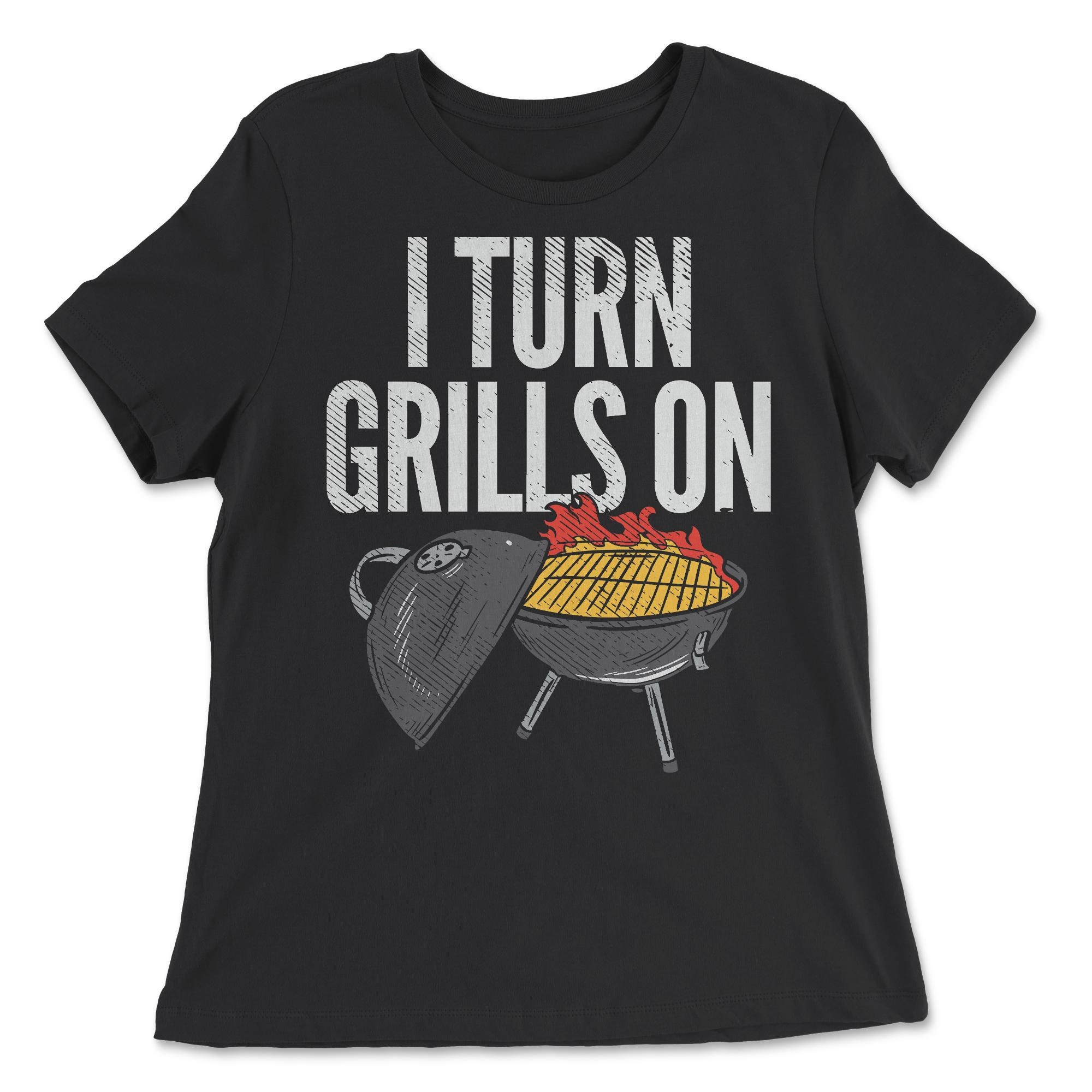 I Turn Grills on Funny Barbecue BBQ Pitmaster - Etsy