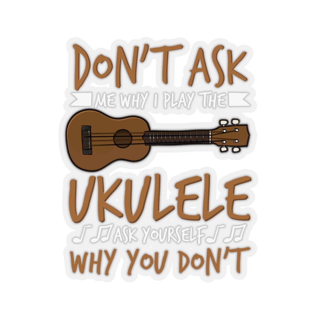 Funny Ukulele Quote Hawaiian Guitar Player Gift Sticker - Etsy France