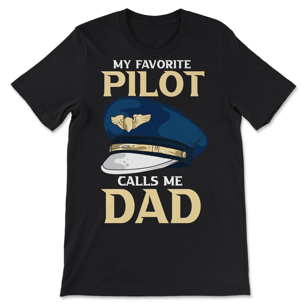 My Favorite Pilot Calls Me Dad Father's Day Gift - Etsy