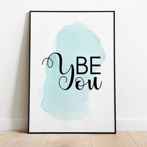 Motivational Wall Decor, Be You, Printable Wall Decor, Office Wall Art ...