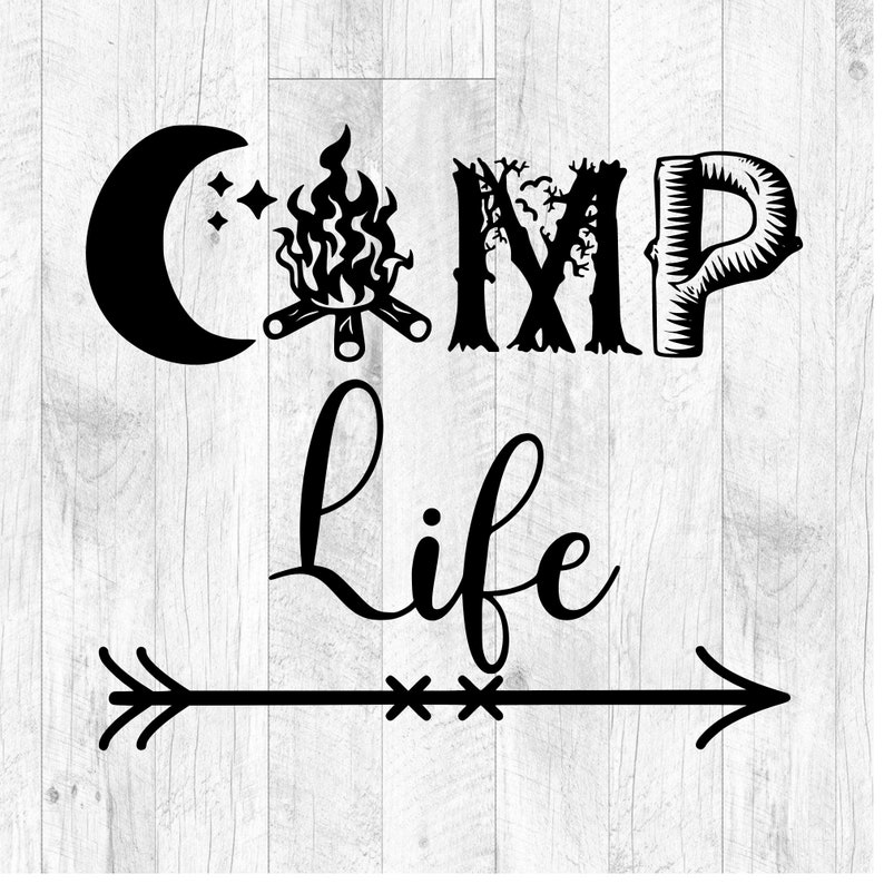 Camp Life SVG Camp Life PNG Camp Life Camping Summer SVG - Etsy