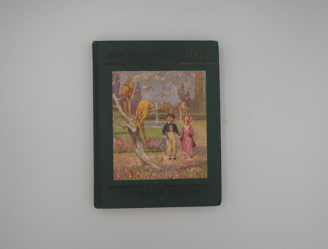 Vintage My Book House "the Magic Garden" Olive Beaupre Miller Volume ...