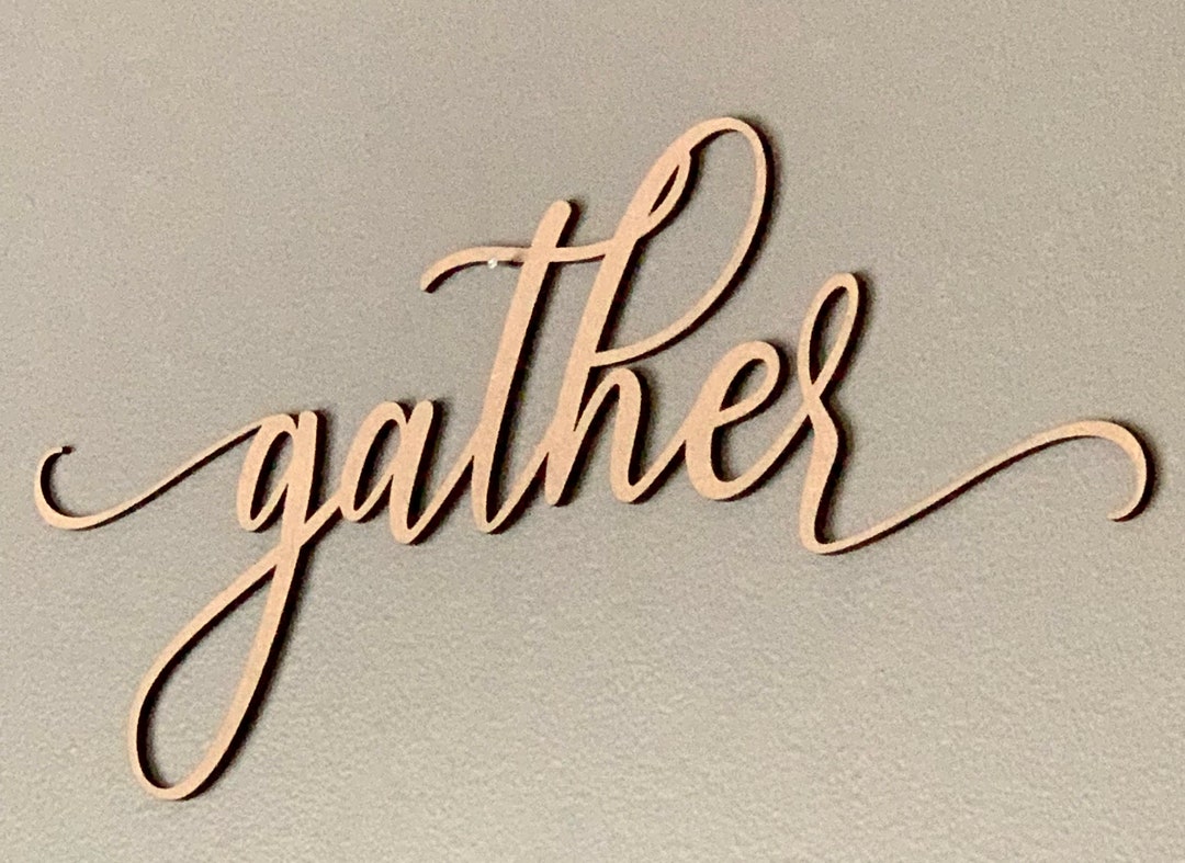 Gather | Single Word SVG Glowforge File | Laser Cut Decor DIY | Instant ...
