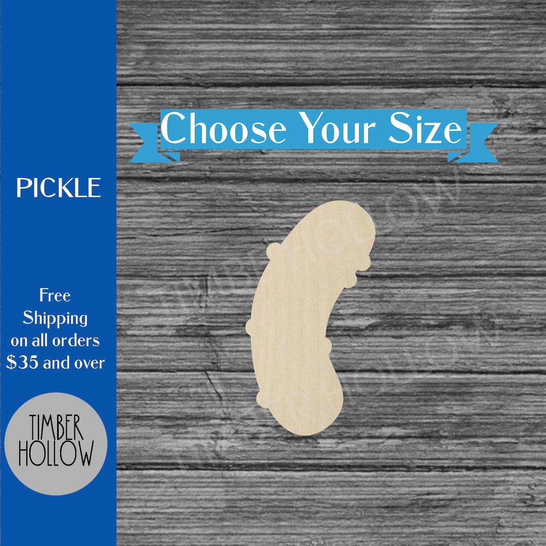 Pickle Unfinished Wood Cutout - Laser Cut Food Shape - Multiple Sizes ...