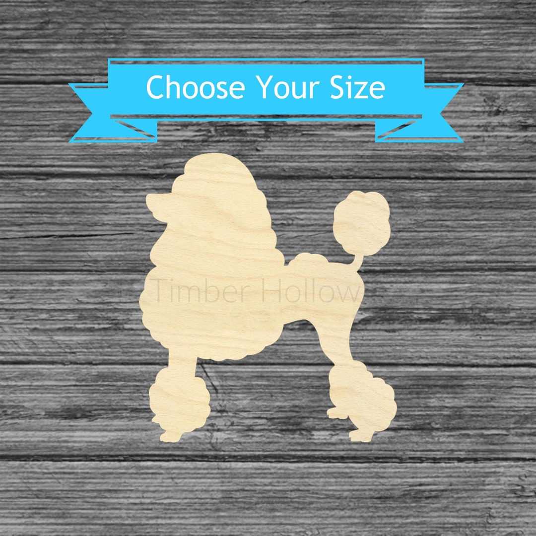 Poodle Unfinished Wood Cutout - Laser Cut Animal Decor - Multiple Sizes ...