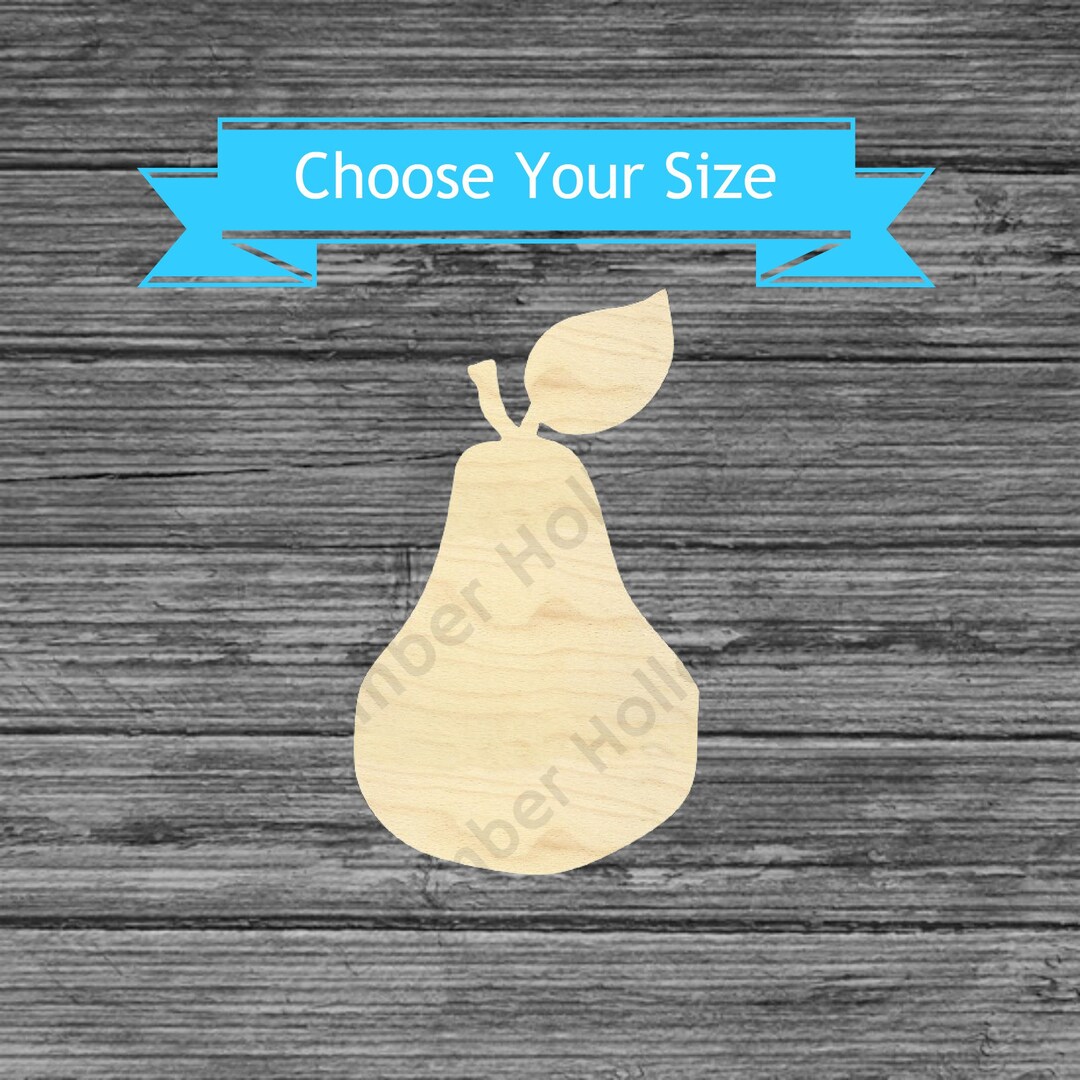 Pear Wood Cutout - Laser Cut Food Shape - Multiple Sizes Wood Craft ...