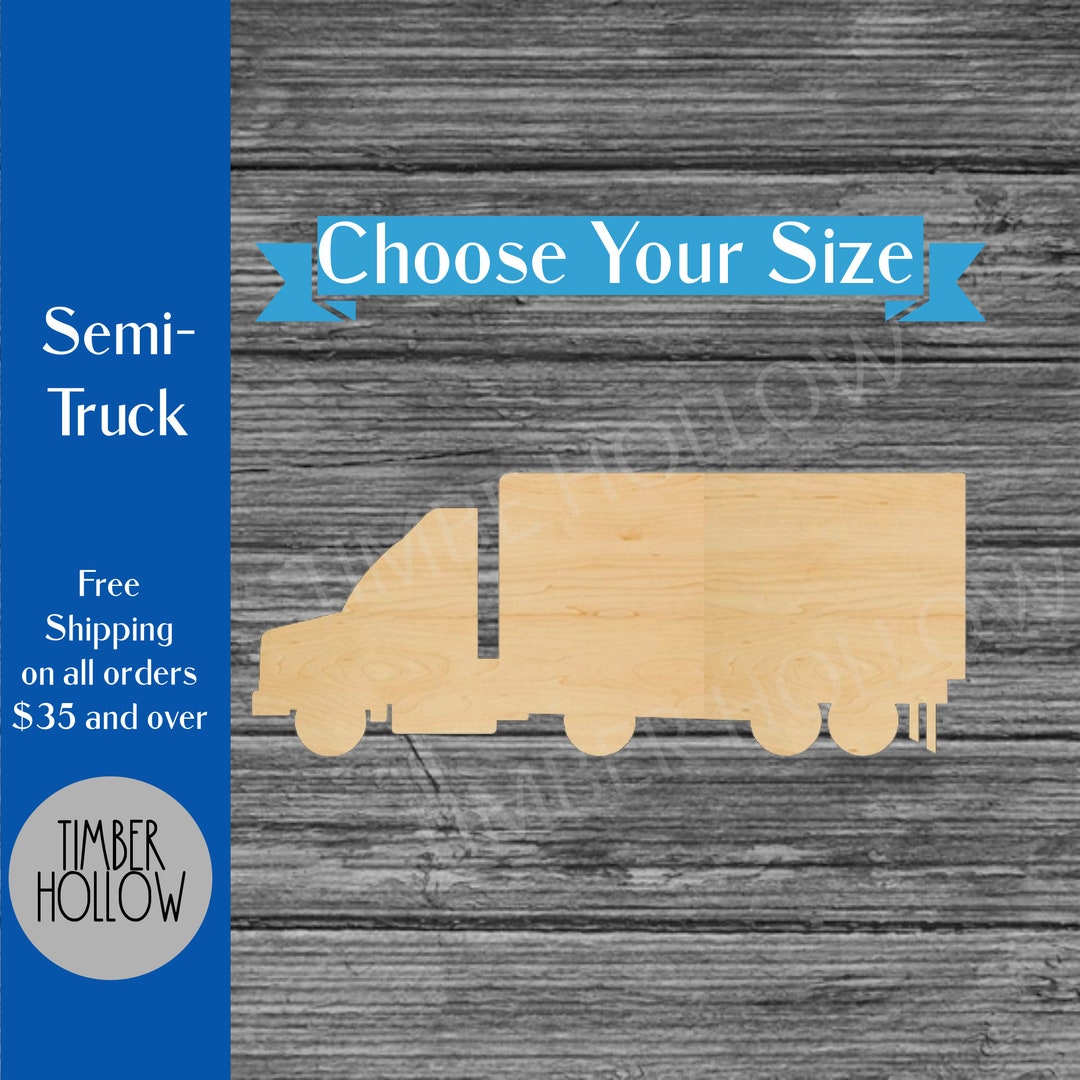 Semi Truck Wood Cutout - Laser Cut Tractor Trailer - Multiple Sizes ...