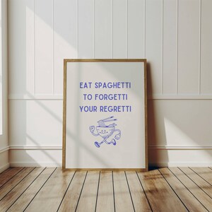 Eat Spaghetti Forgetti Regretti Retro Kitchen Wall Art Funny Pasta ...