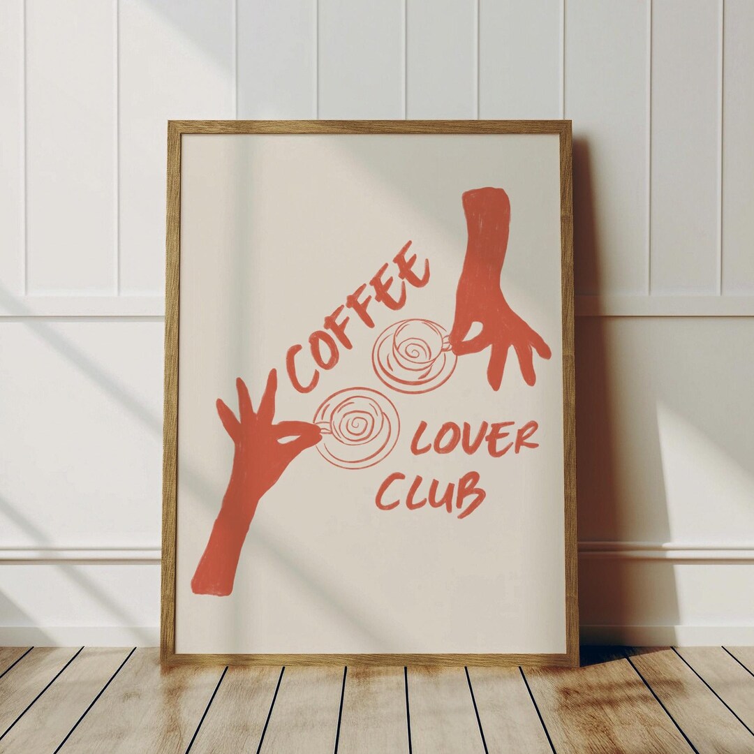 Digital Download Coffee Lover Club Art Print, Trendy Wall Art ...