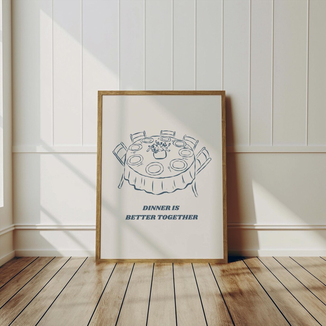 Dinner is Better Together Trendy Wall Art Kitchen Poster, Kitchen Decor ...