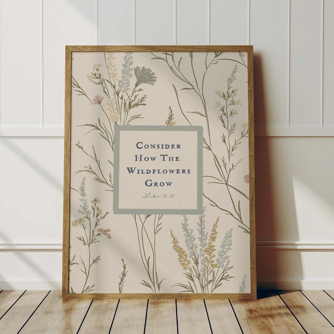 Consider How the Wildflowers Grow | Digital Download Bible Verse Wall ...