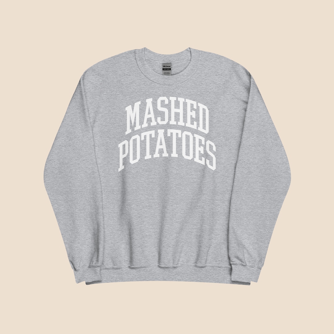 Mashed Potatoes Thanksgiving Food Sweatshirt for Family and ...