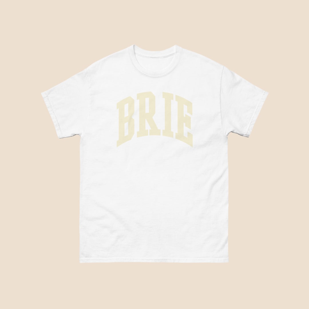 Brie Shirt - the Perfect Gift for Cheese Lovers and Charcuterie ...