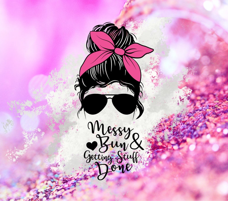 20 OZ Skinny Sublimation Tumbler Wrap Pink Messy Bun & Getting Stuff ...