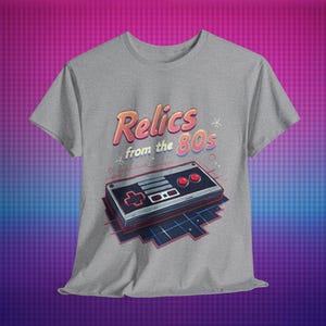 Relics From the 80s T-shirt - Retro Gaming Tee | Vintage Gamer Gift ...
