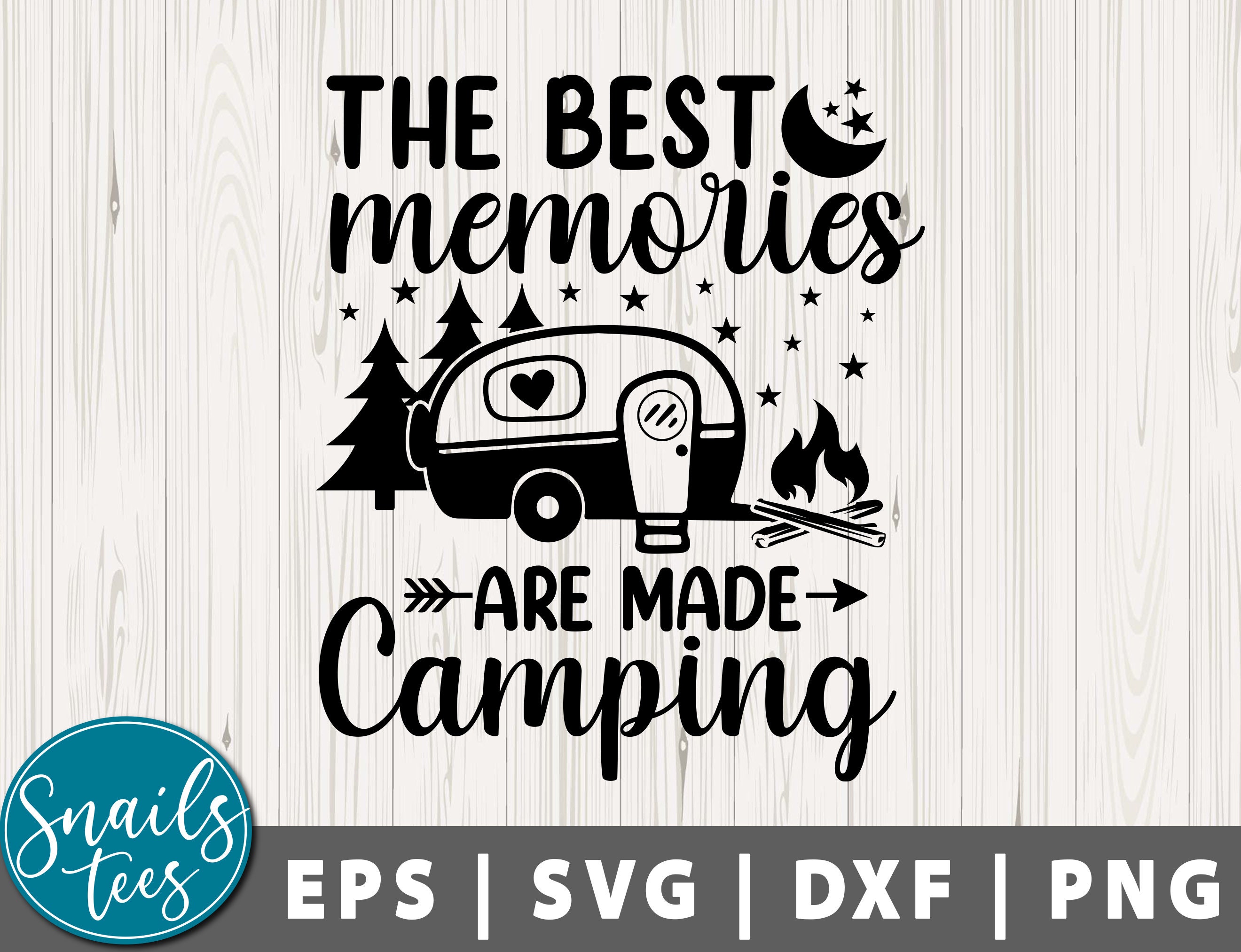 The Best Memories Are Made Camping Svg Png Dxf Camping Svg - Etsy