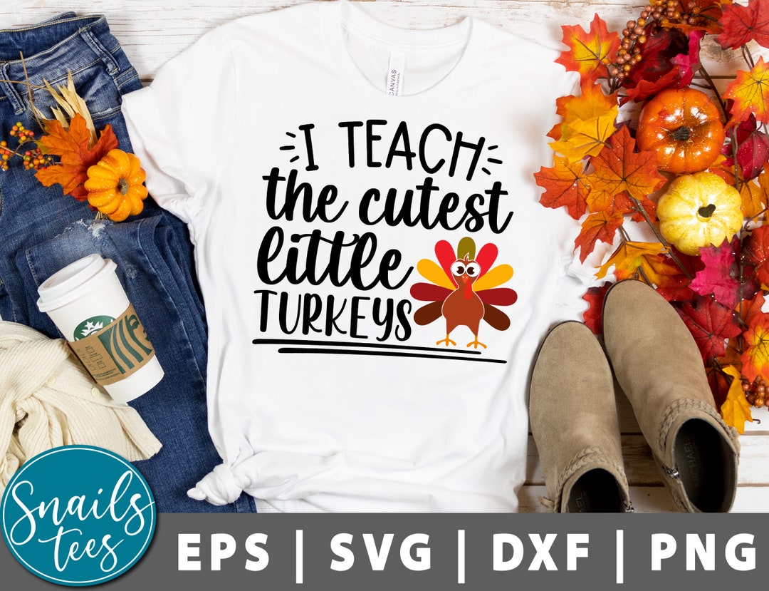 I Teach the Cutest Little Turkeys Svg Png Halloween Svg Thanksgiving ...