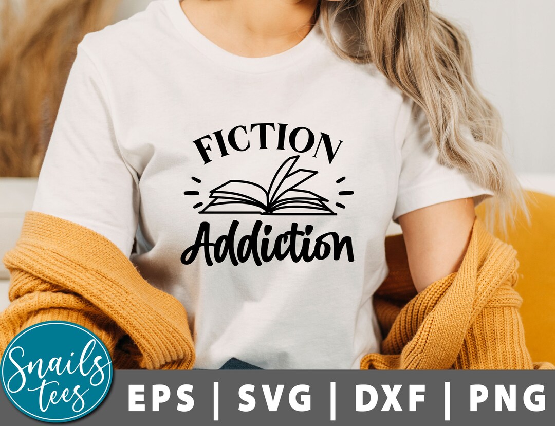 Fiction Addiction Svg, Book Lover Svg ,reading SVG, Library Svg, School ...