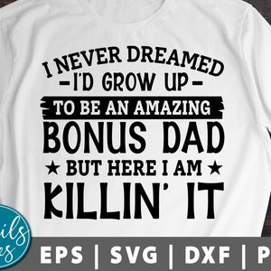 Bonus Dad Svg Eps Dxf Png Dad Svg Top Bonus Dad Svg Fathers Day Svg ...
