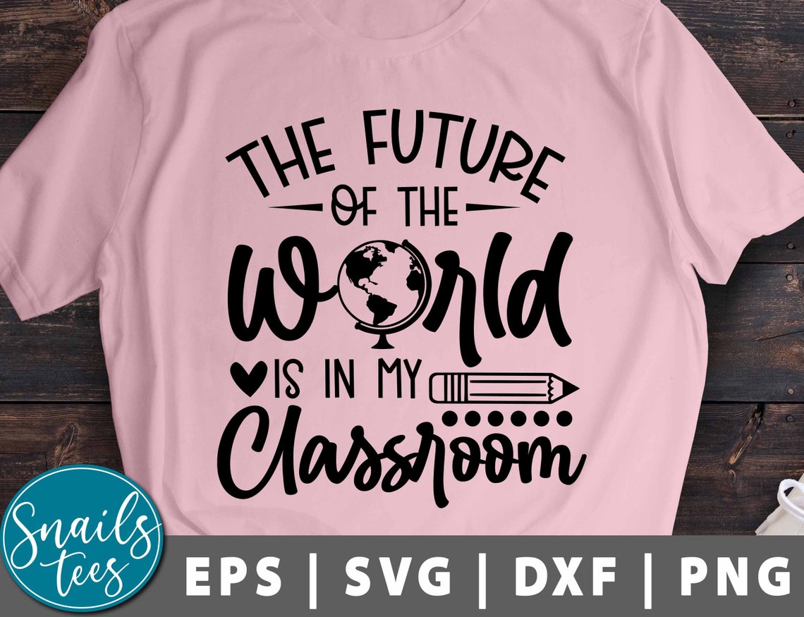 El futuro del mundo está en mi aula Svg Eps Profesor Dxf Png - Etsy España
