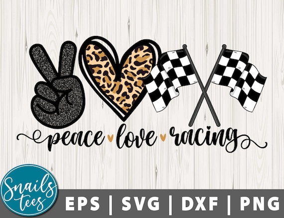 Peace Love Racing Svg Png for Sublimation Racing Sublimation - Etsy